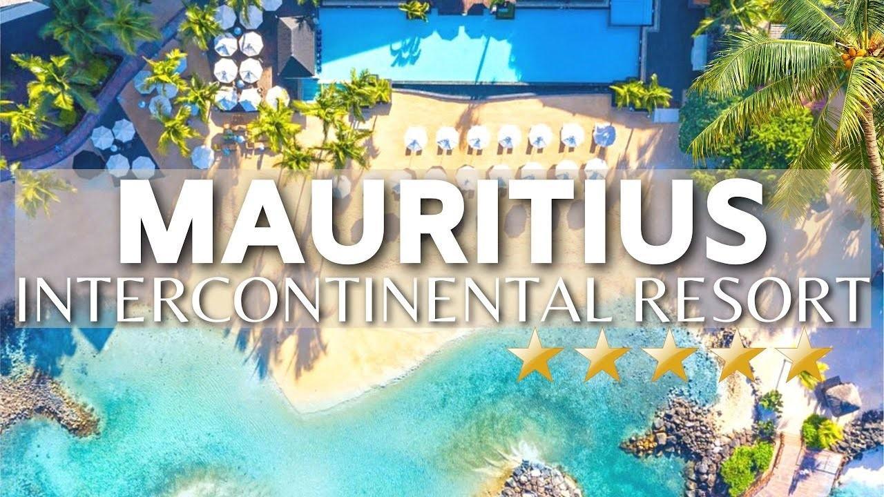 InterContinental Mauritius Balaclava Fort - Райска почивка на о-в ...